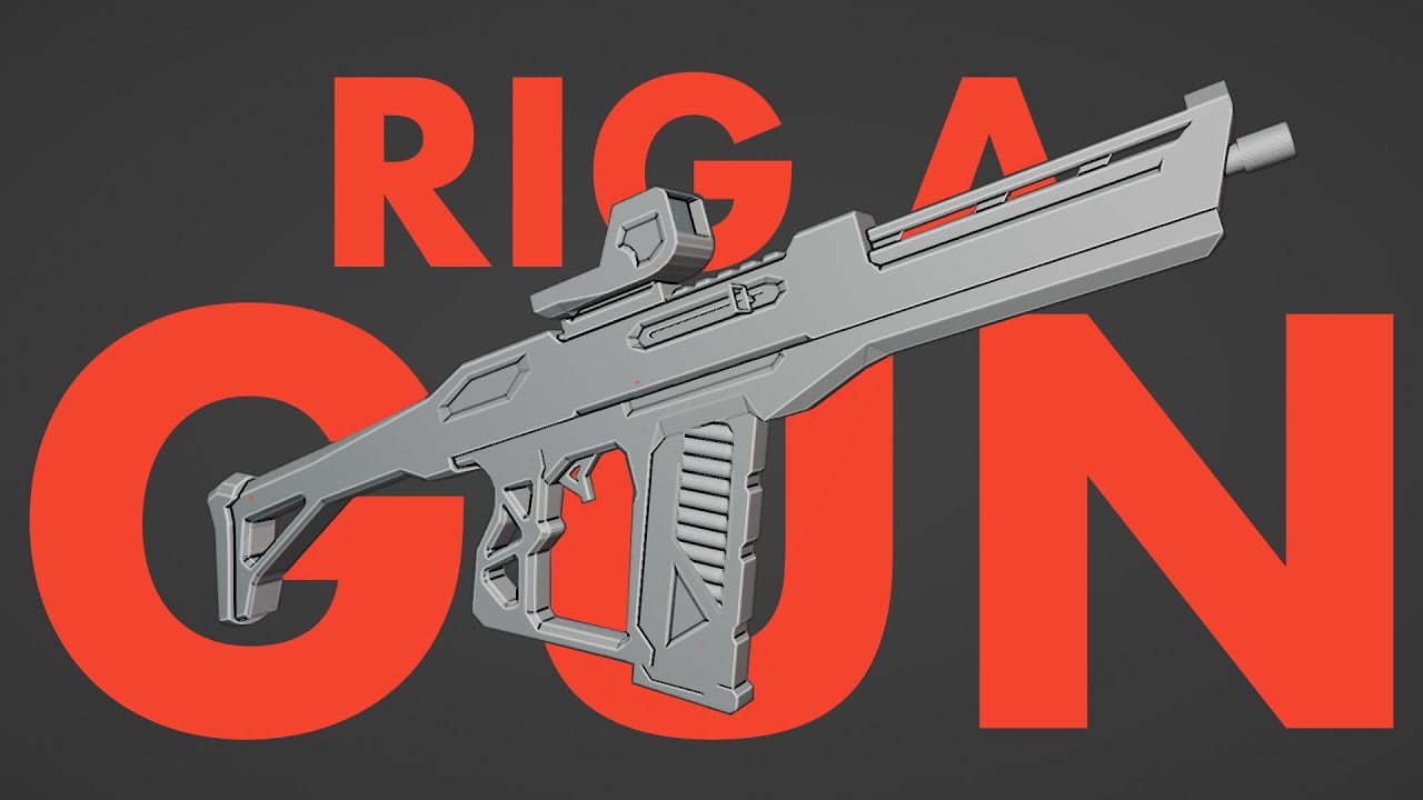 Rig A Gun In Blender! | FPS Animation Series Ep. 1 - YouTube
