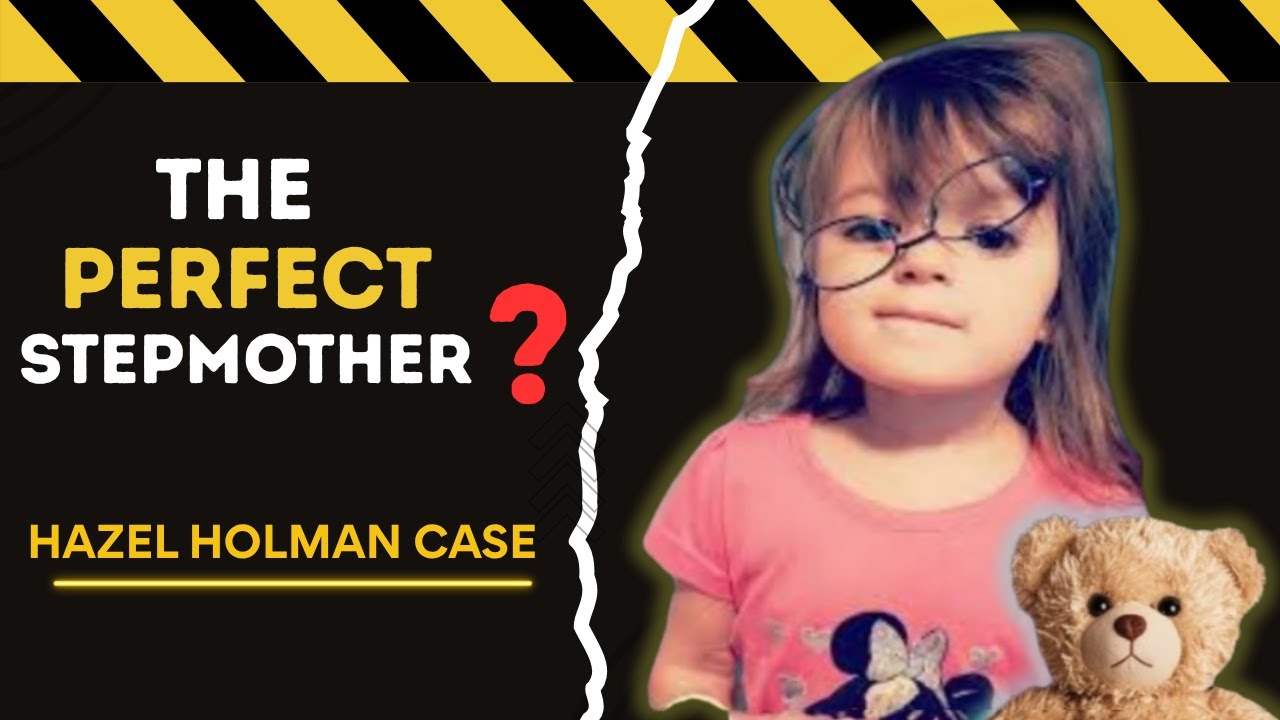 Three Years Old and No One Saw It Coming — The Hazel Holman Case - YouTube