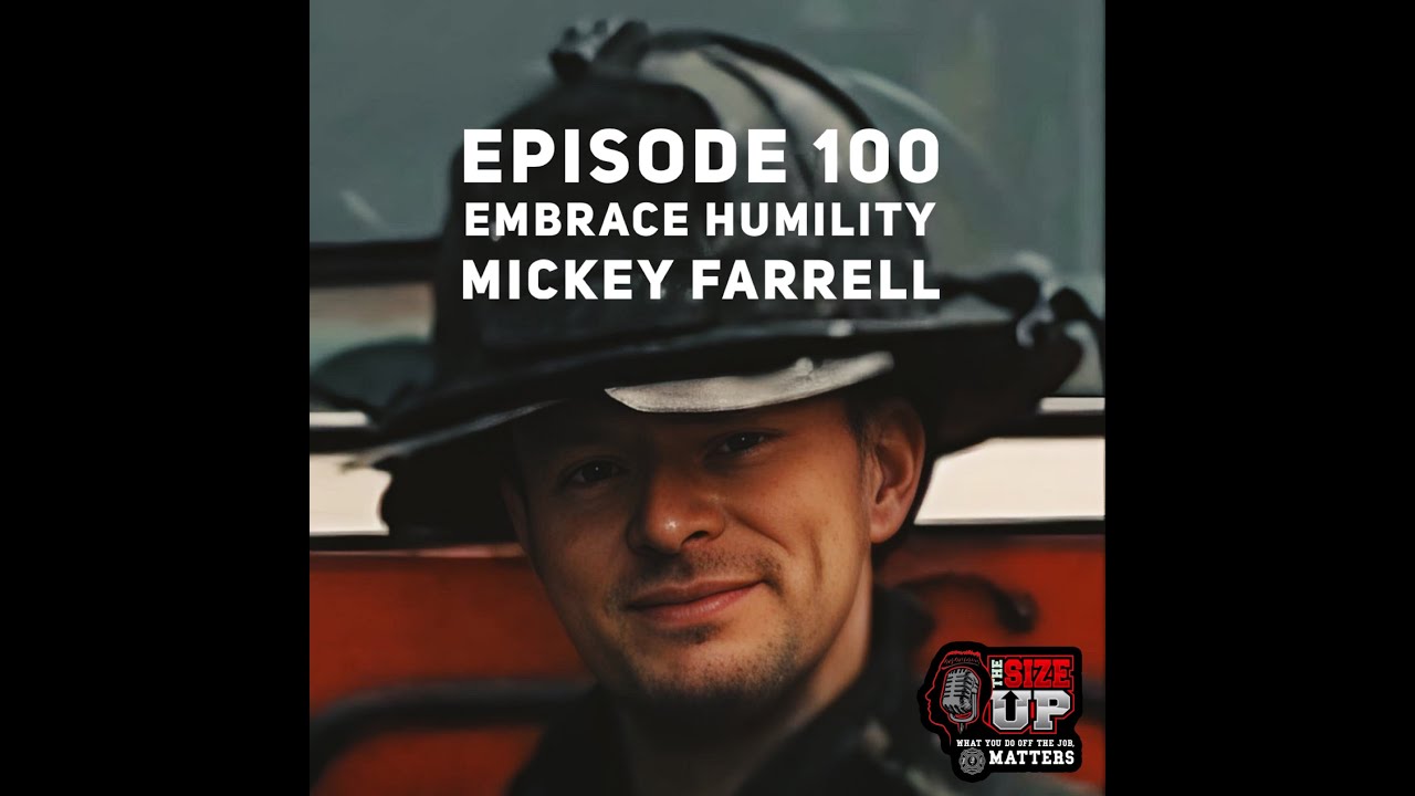 The Size Up Episode 100 - Embrace Humility - Mickey Farrell - YouTube