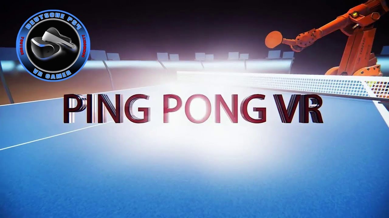 Ping Pong VR Gameplay Trailer | PlayStation 4 | PS4 VR | PSVR | - YouTube