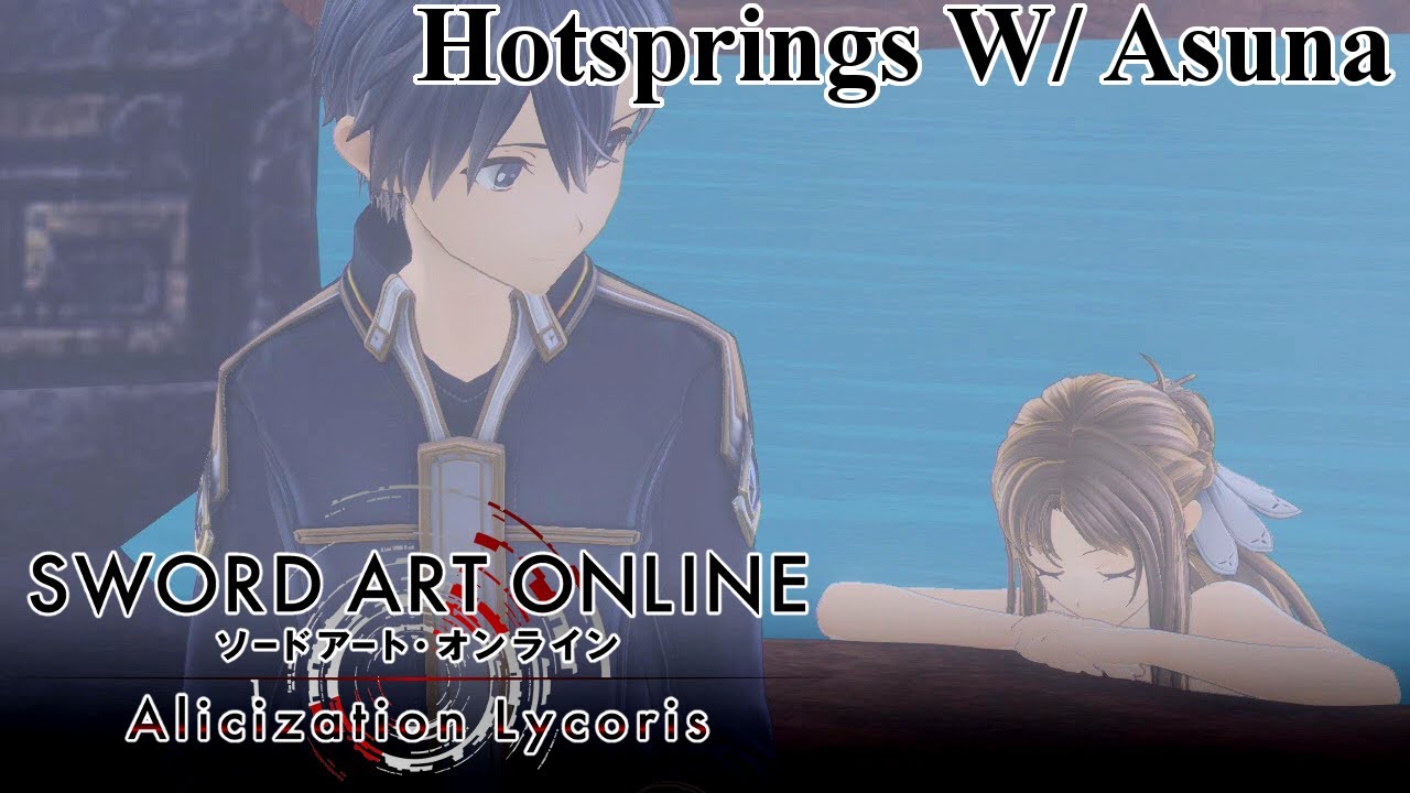 Hotspring Cutscene W/ Asuna | Sword Art Online: Alicization: Lycoris ...