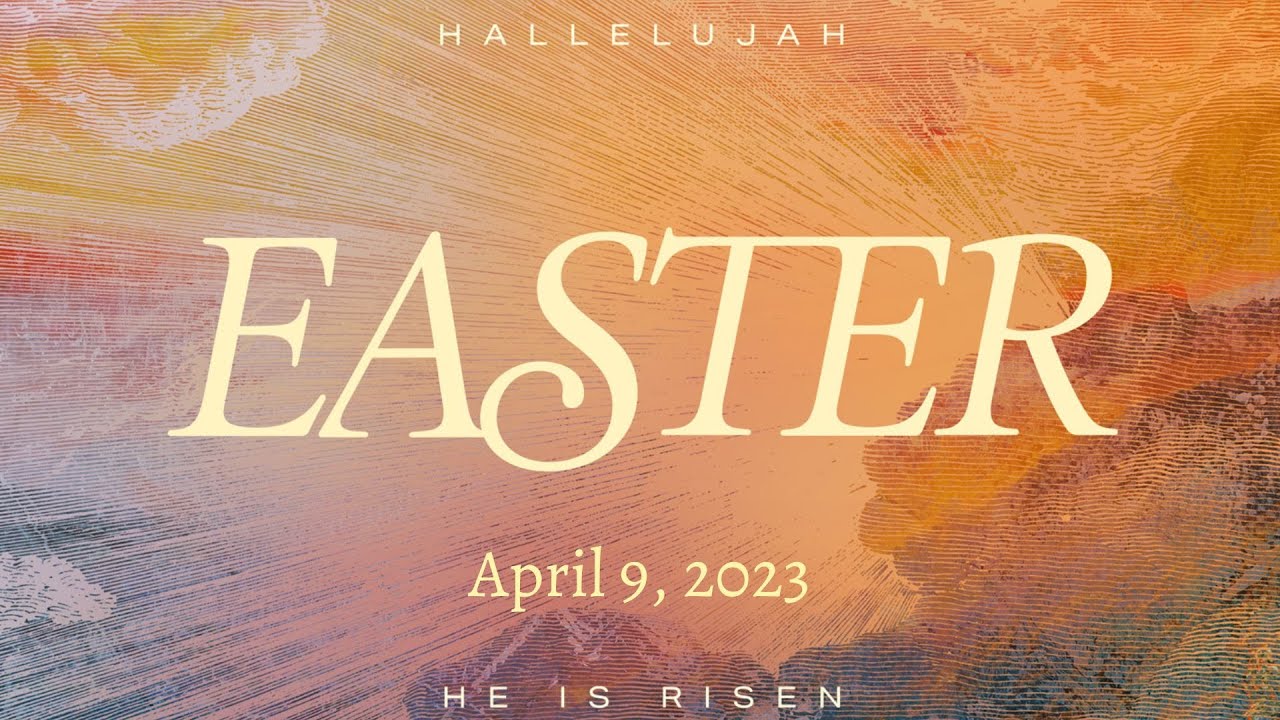 Worship for Easter Sunday | April 9, 2023 - YouTube