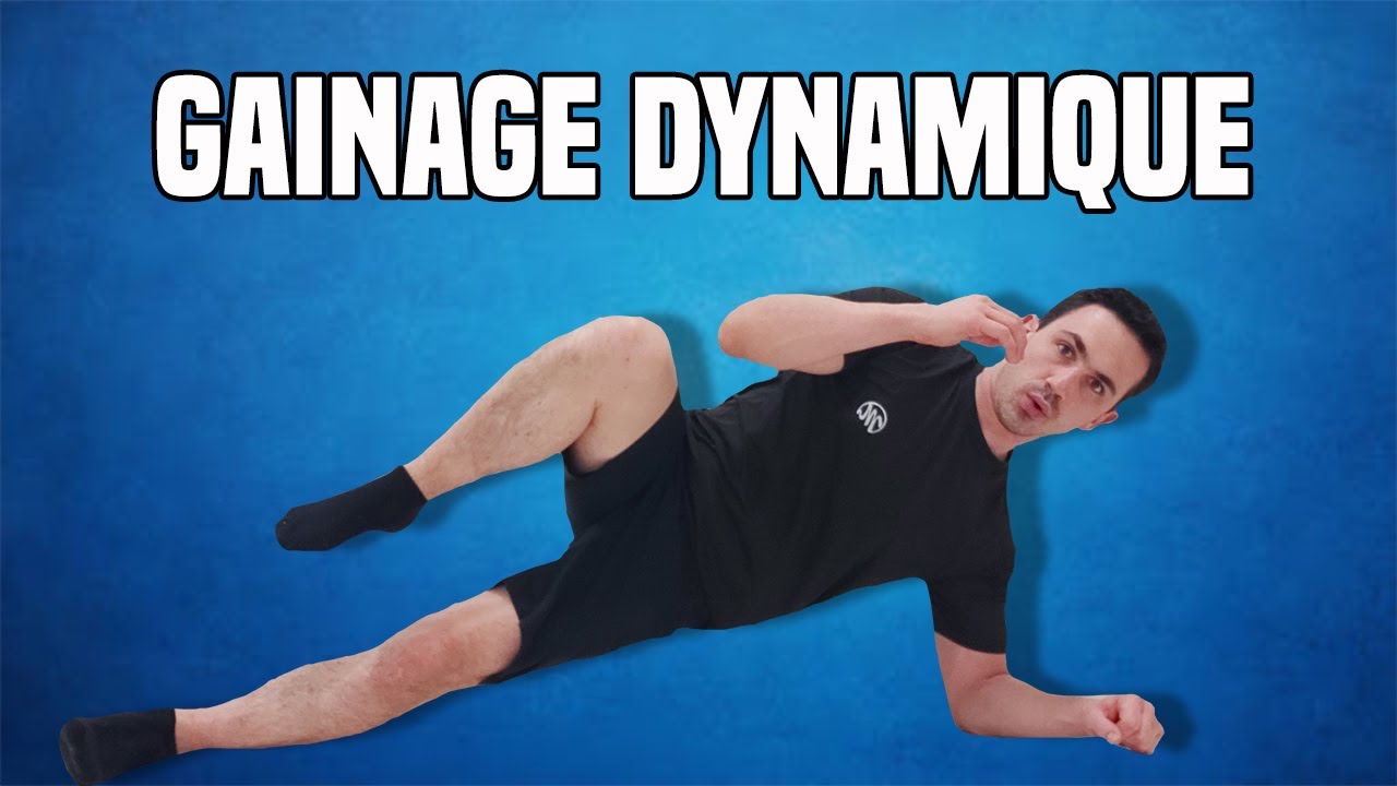 GAINAGE DYNAMIQUE : EXERCICES POUR RENFORCER SES ABDOMINAUX - YouTube