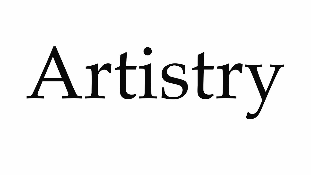 Artistry Meaning