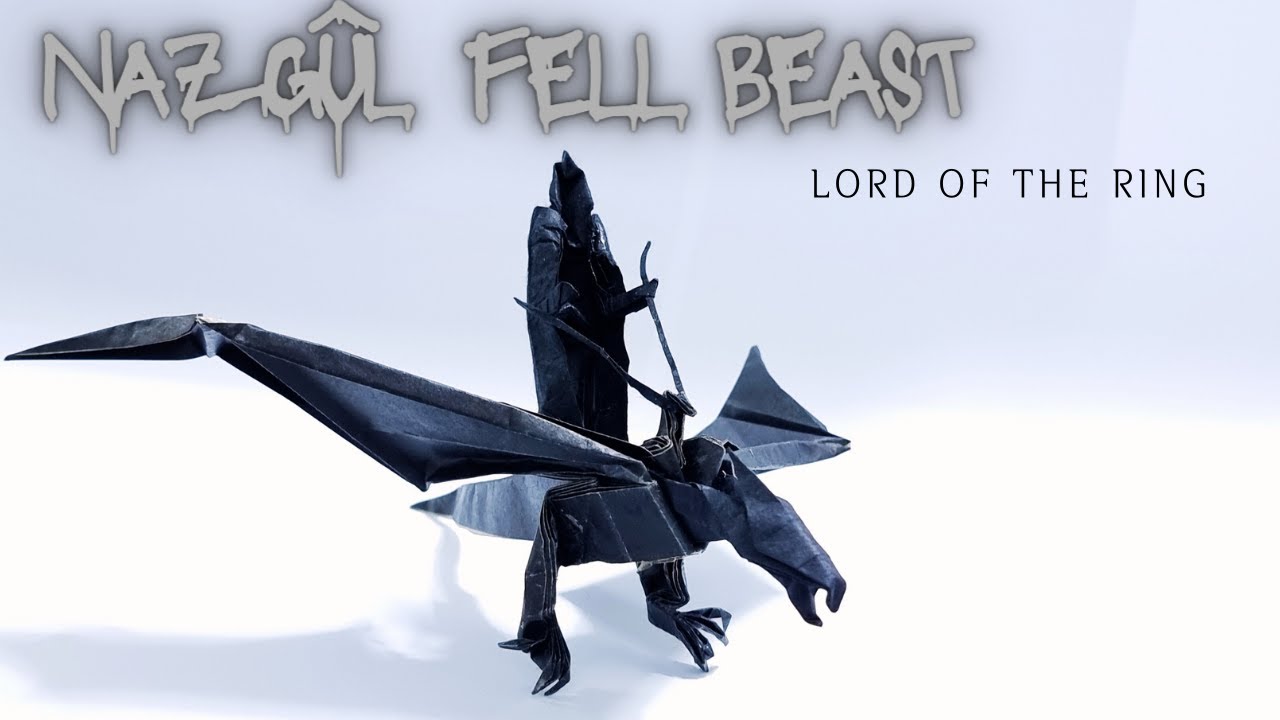 반지의 제왕 나즈굴 & 펠 비스트 종이접기 / Nazgûl & Fell beast Lord of the Ring ...