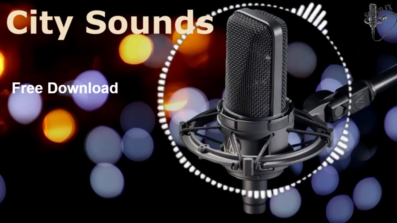 4 Background Noise (City Sounds FX) - YouTube