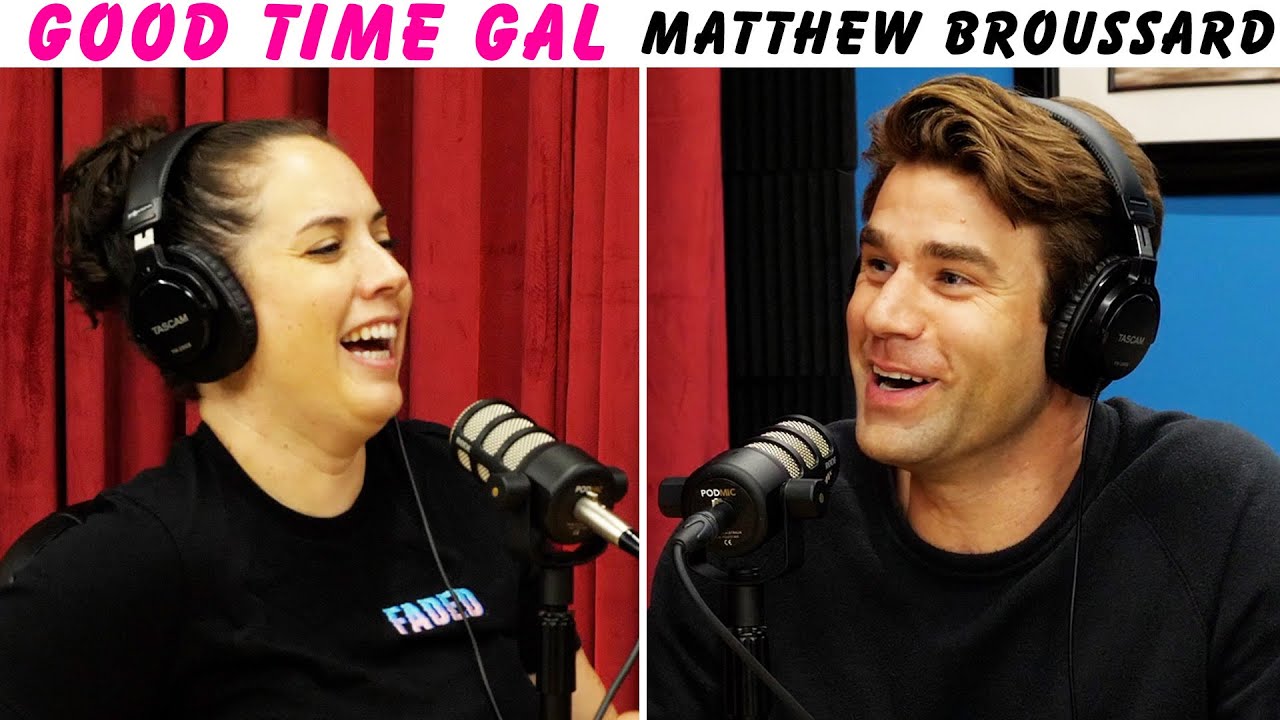 Good Time Gal w/Matthew Broussard! - YouTube
