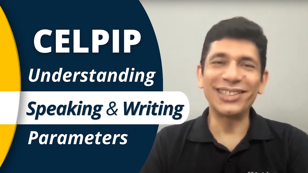 CELPIP | Understanding Speaking & Writing Parameters | www.webberz.in ...