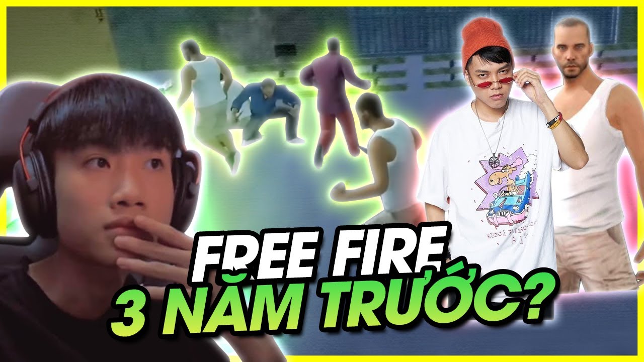 Ma Chơi Cùng Anh As Mobile? 3 Năm Trước Free Fire Như Thế Nào? Tên Đầu ...