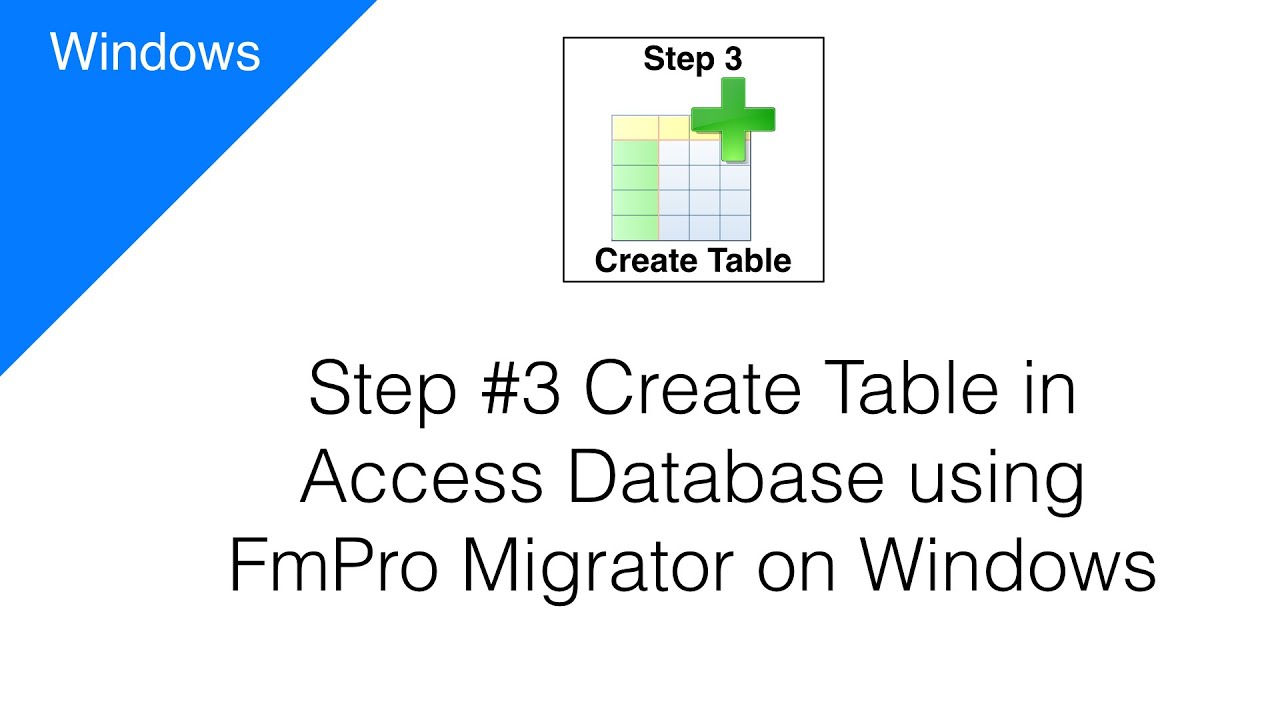 Step 3 Create Table In Access Database Using Fmpro Migrator Windows Youtube