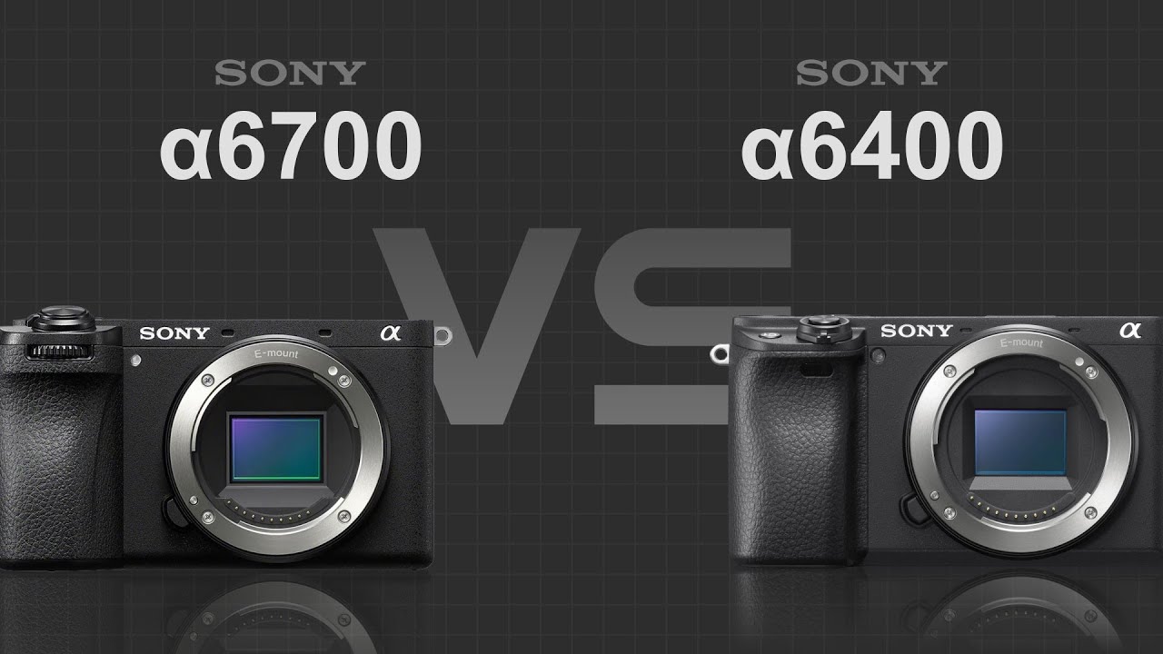 Sony alpha a6700 vs Sony alpha a6400 - YouTube