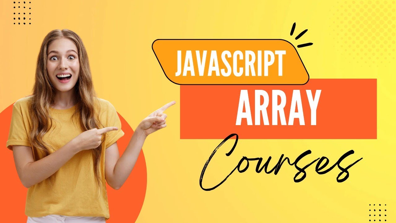 Mastering Javascript Arrays Key Methods And Best Practices Youtube 4211