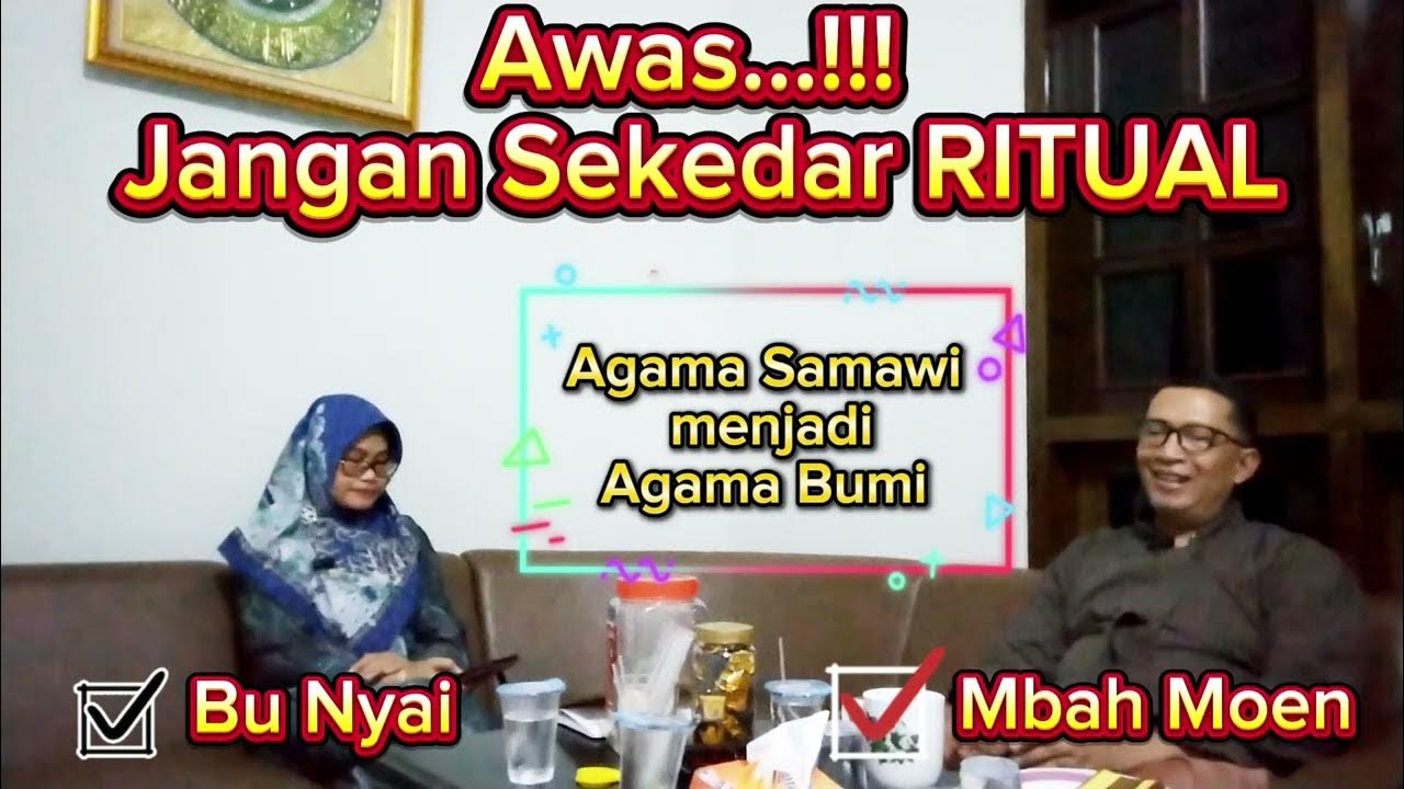 Sekedar RITUAL : Agama Samawi ter-DOWNGRADE menjadi Agama Bumi - YouTube