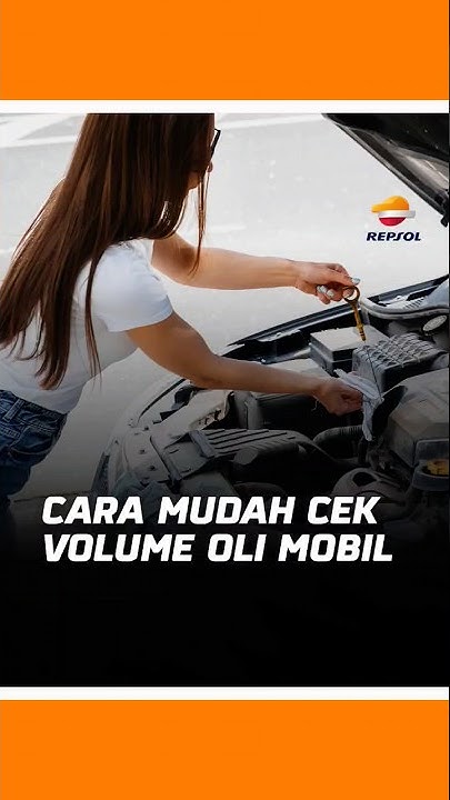Cara Mudah Cek Volume Oli Mobil. - YouTube