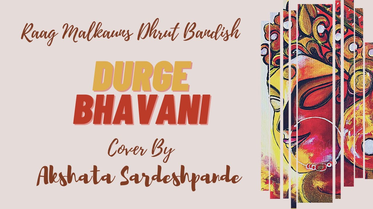 Durge Bhavani | Raag Malkauns Dhrut Bandish - YouTube