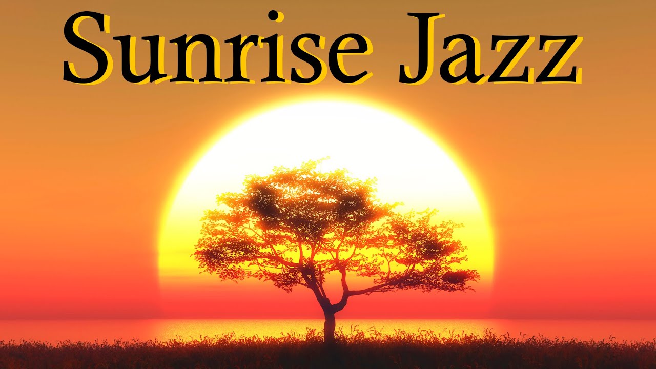 Lounge Music 🌄 Sunrise Jazz - Early Morning Gentle Piano Jazz Music ...