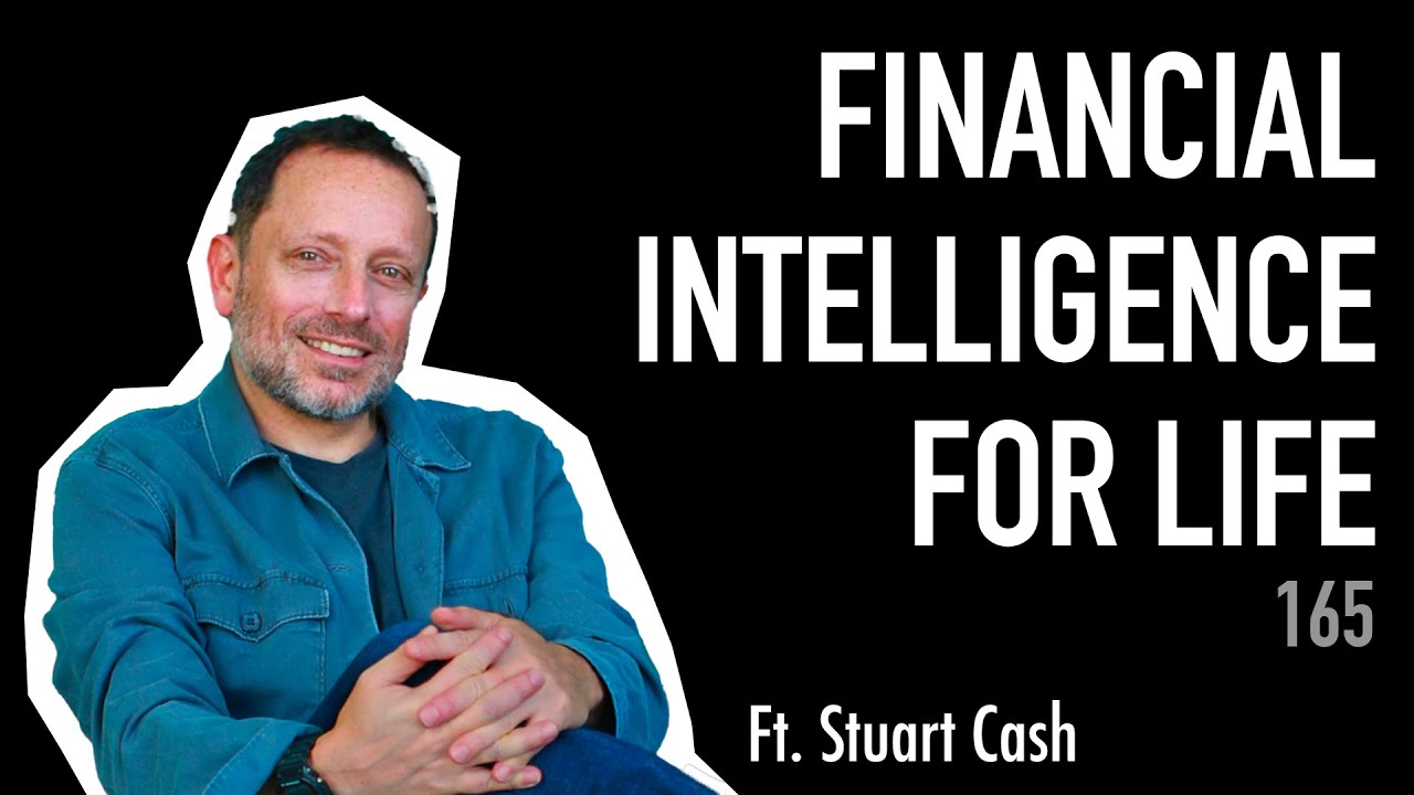165: Financial Intelligence for Life | Stuart Cash - YouTube