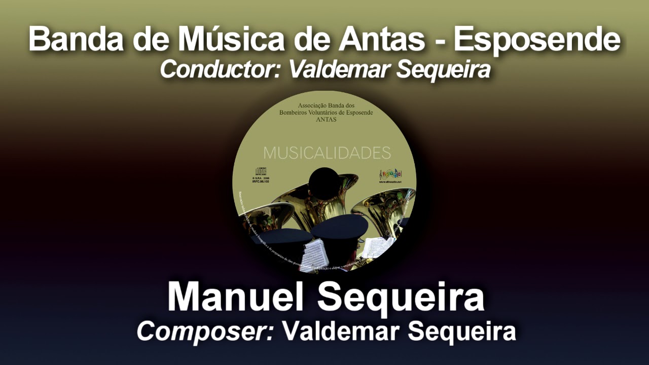 Manuel Sequeira - Valdemar Sequeira ♫ Marcha de Concerto - YouTube