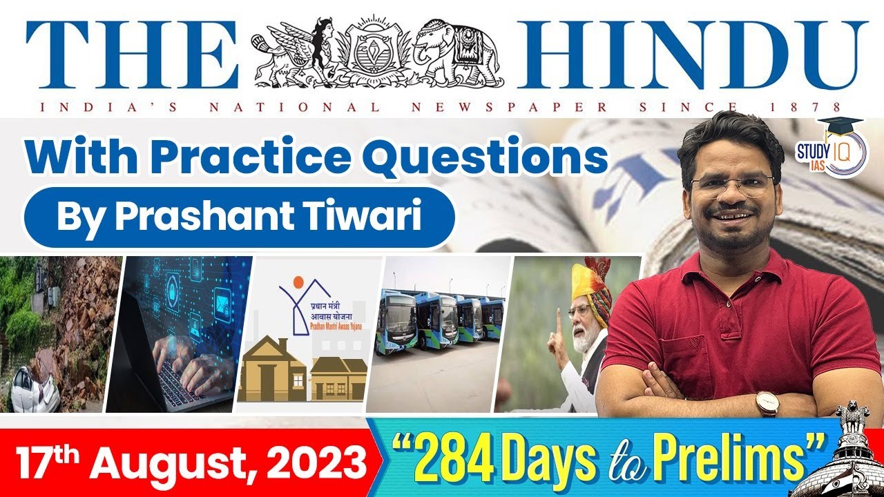 The Hindu Analysis by Prashant Tiwari | 17 August 2023 | Current ...