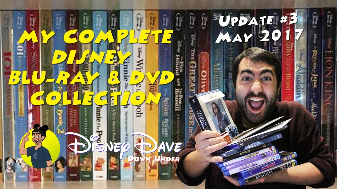 My Complete DISNEY Blu-Ray & DVD Collection: UPDATE #3 - May 2017 - YouTube