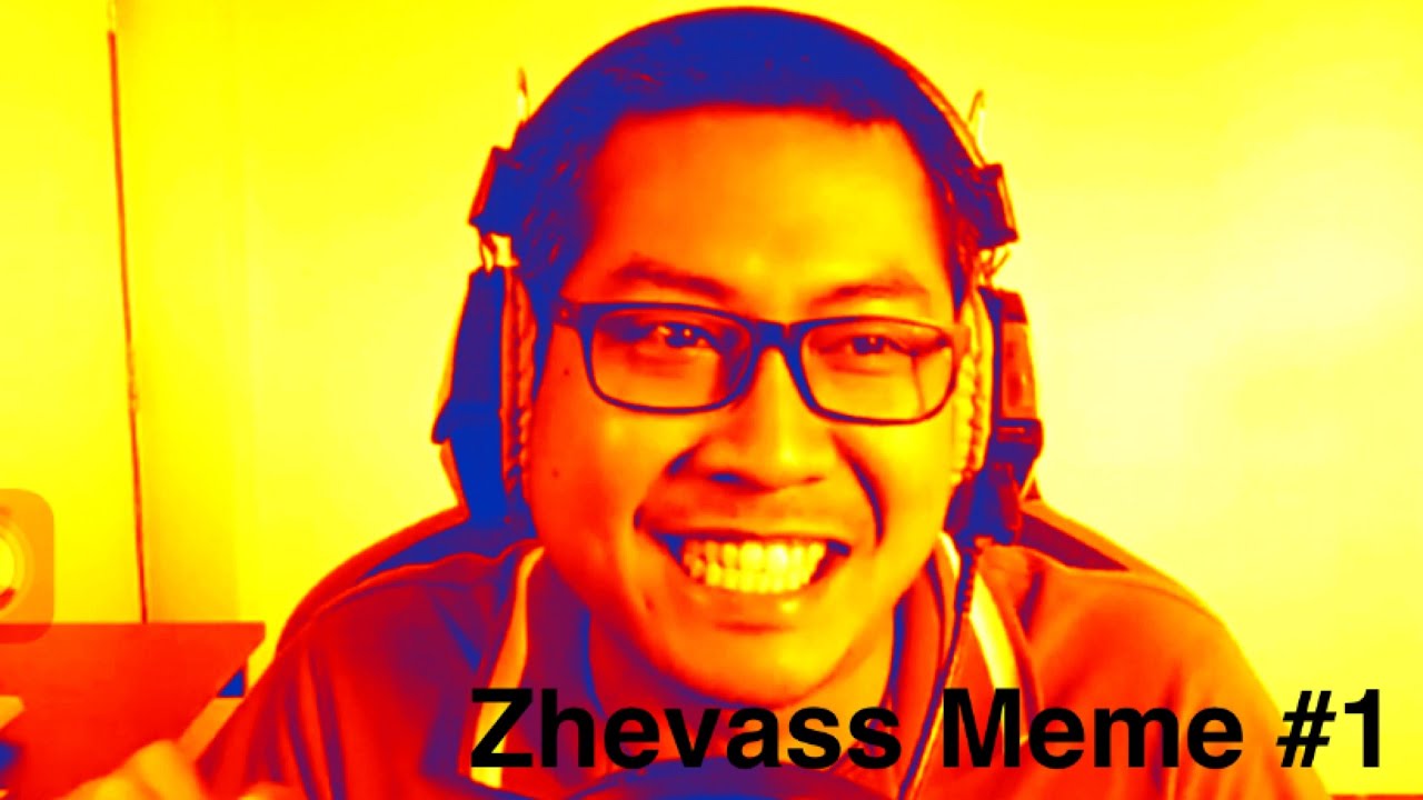 Zhevass Meme #1 - YouTube