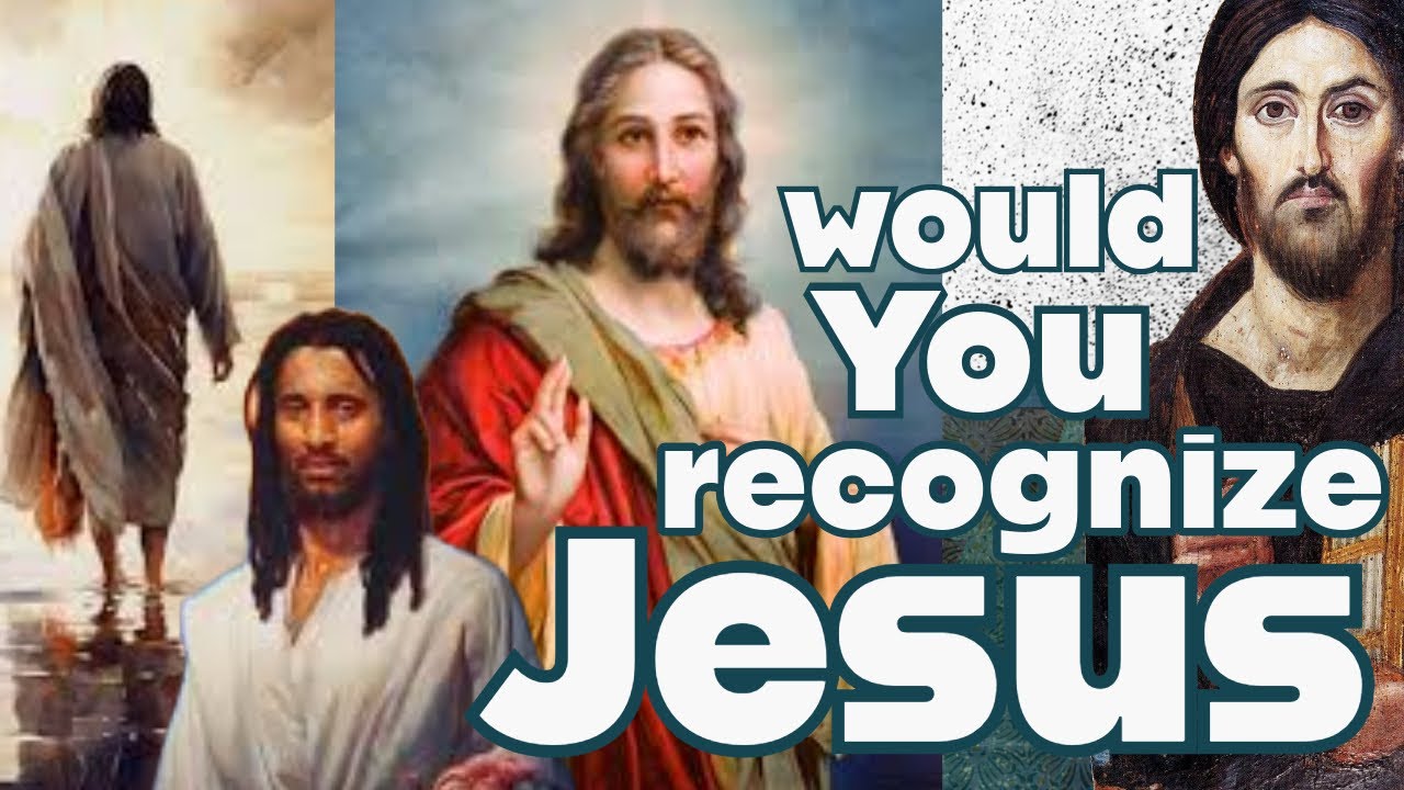 Would You Recognize Jesus - YouTube