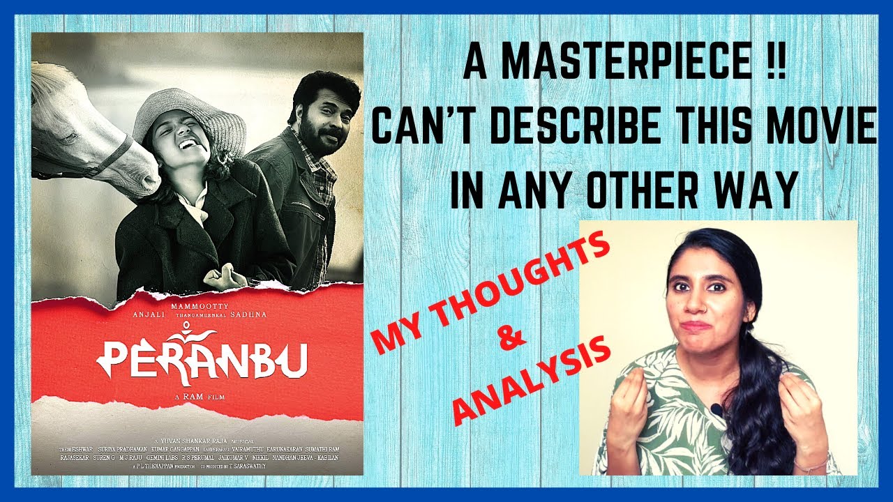 PERANBU (TAMIL) MOVIE MY THOUGHTS AND ANALYSIS | Mammootty | Sadhana ...