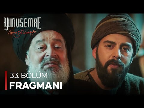 Yunus Emre 33.Bölüm Fragmanı