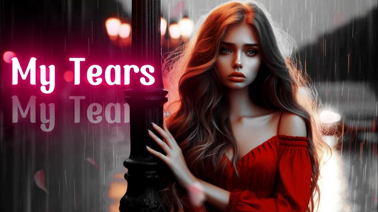 2025🎻 My Tears in the Rain | Sad Love Songs Collection for Healing a Broken Heart - YouTube