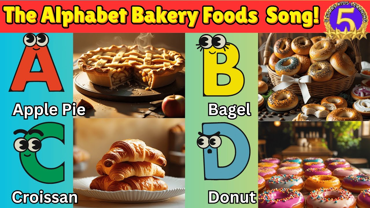 The Alphabet Bakery Foods Names Song | Fun ABC Learning | 5 Stars Kids ...