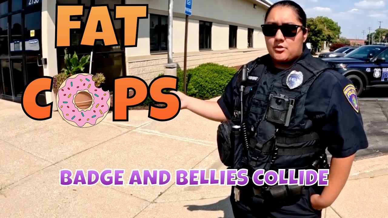 Fat Cops 6: Donuts, Disrespect & Disaster - YouTube