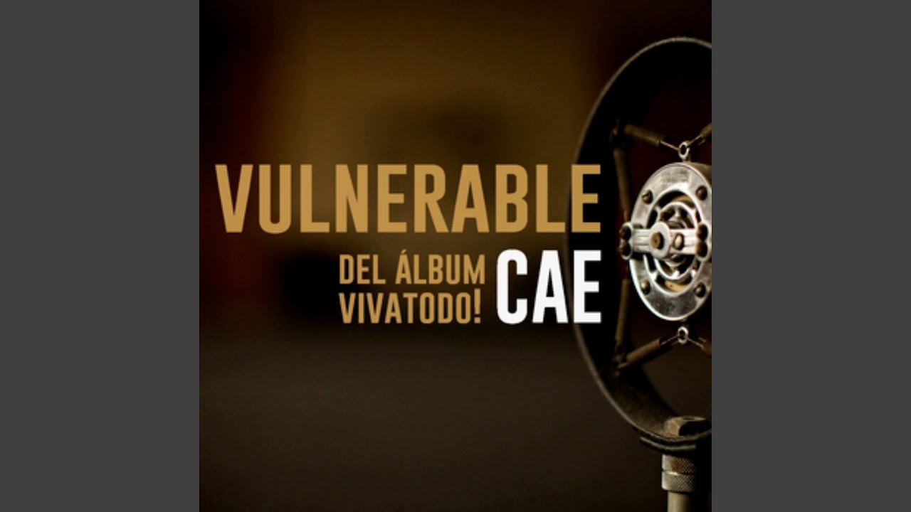 Vulnerable - YouTube Music