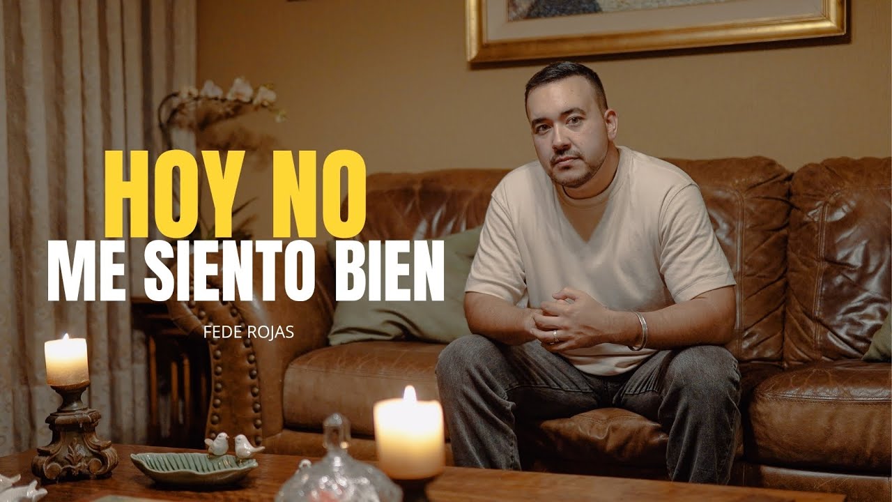 HOY NO ME SIENTO BIEN - FEDE ROJAS - YouTube
