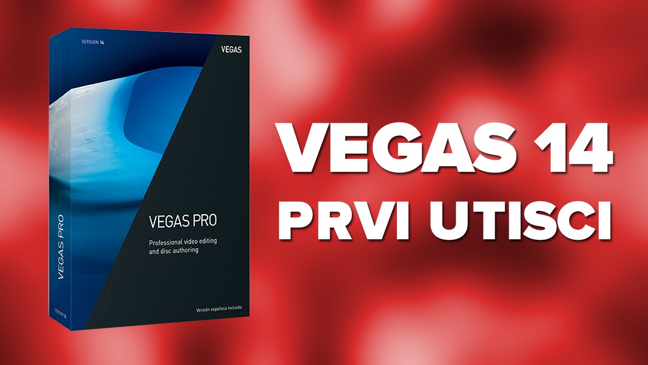 Sony Vegas 14 | Prvi utisci - YouTube