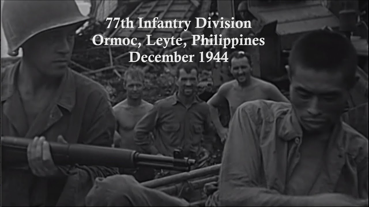 77th Infantry Division at Ormoc, Leyte, Philippines; December 7-12 ...