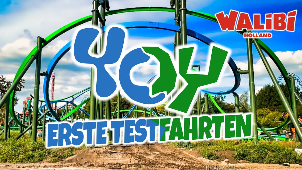 YOY - ERSTE TESTFAHRTEN der NEUEN ACHTERBAHNEN im WALIBI HOLLAND ...