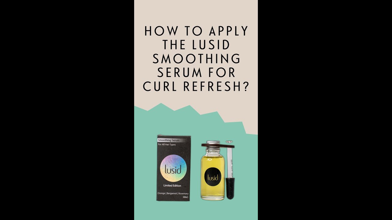 How To Apply the Lusid Smoothing Serum for Curl Refresh - YouTube