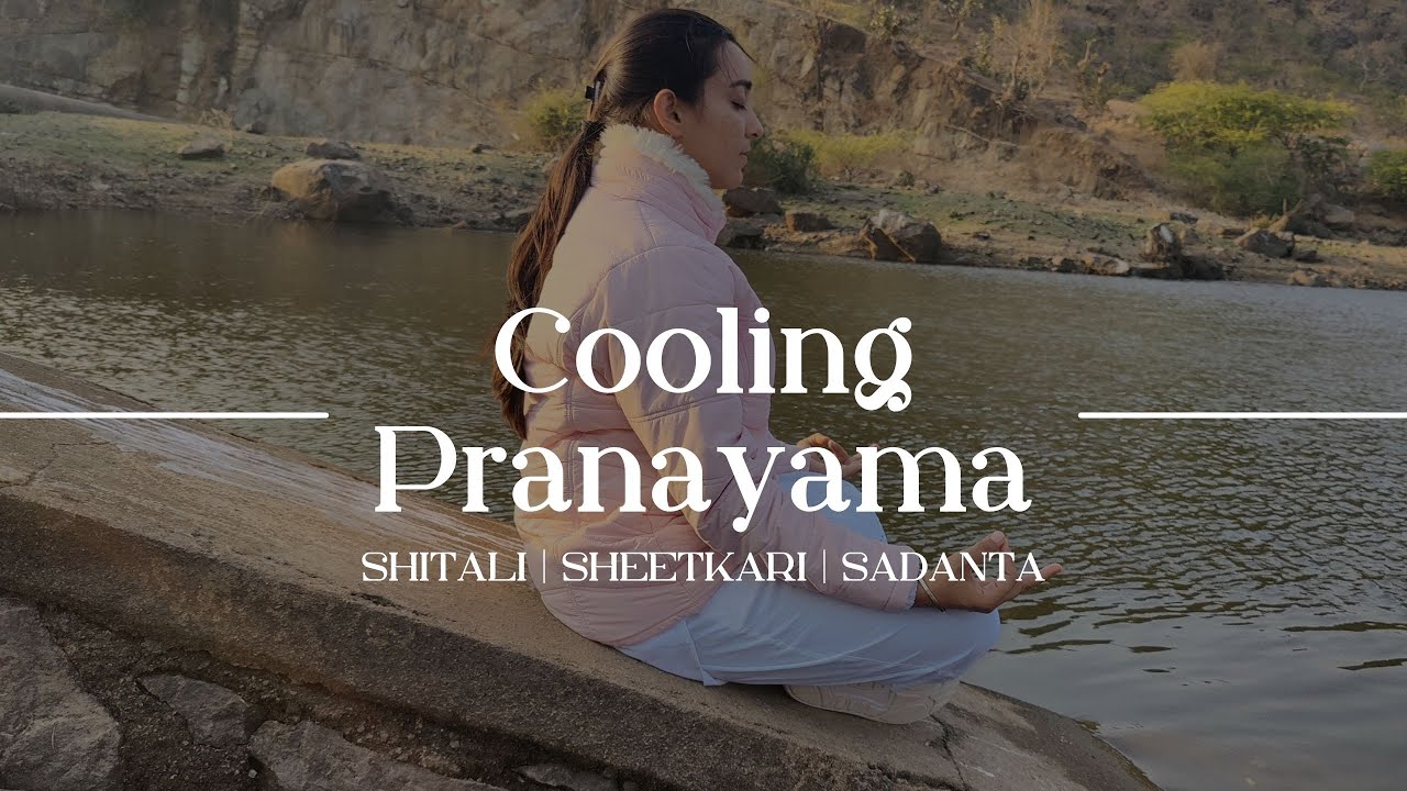 Cooling Pranayama - Shitali, Sheetkari, Sadanta - Tutorial - YouTube