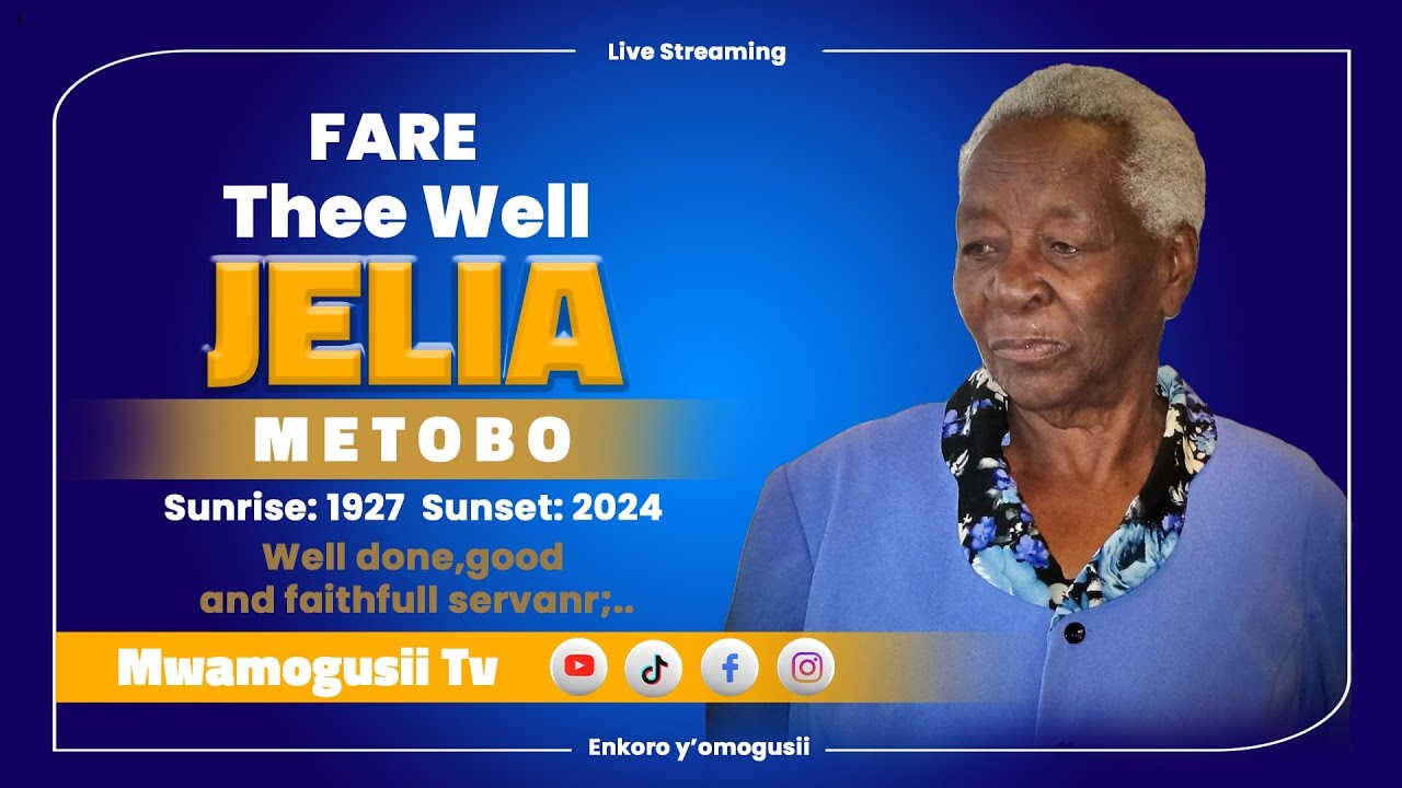 CELEBRATING LIFE OF THE LATE MAMA JELIA METOBO - YouTube