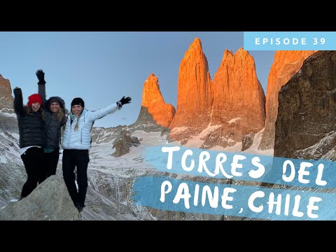 W - TREK IN TORRES DEL PAINE NATIONAL PARK, CHILE | HOW TO DO THE W-TREK VLOG