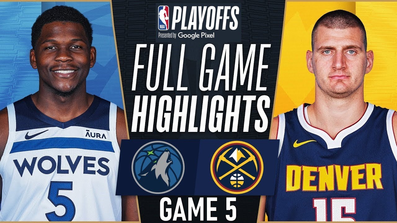 NUGGETS vs TIMBERWOLVES FULL GAME 5 HIGHLIGHTS | May 14, 2024 | NBA ...