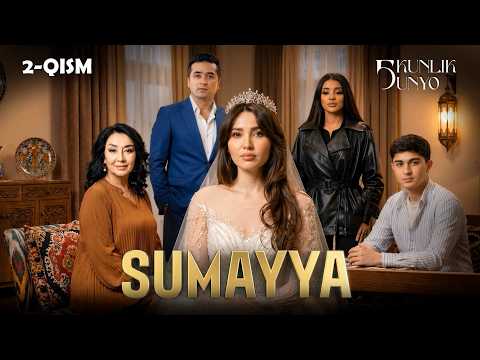 Sumayya... Besh kunlik dunyo (2-qism)