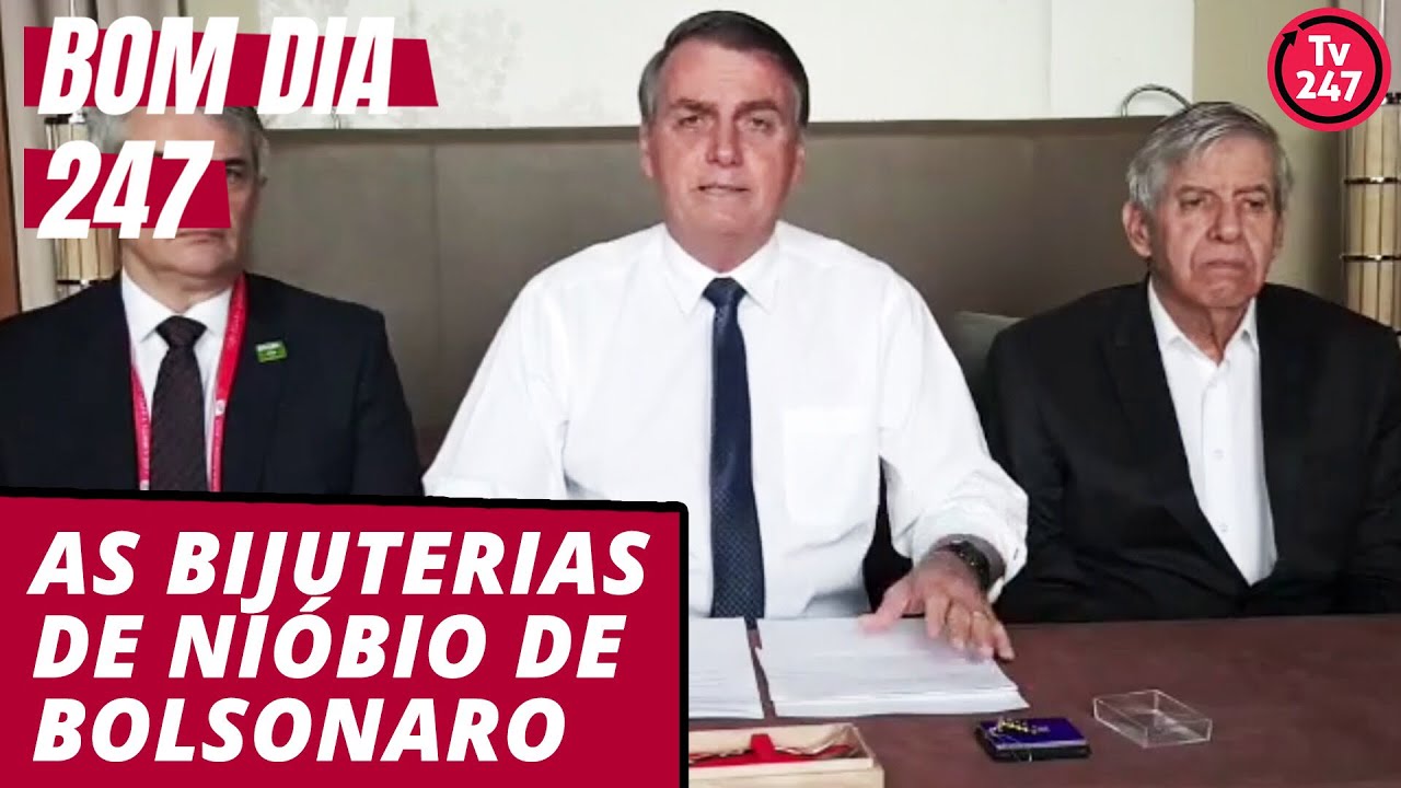 Bom dia 247 (28.2.19): as bijuterias de nióbio de Bolsonaro - YouTube