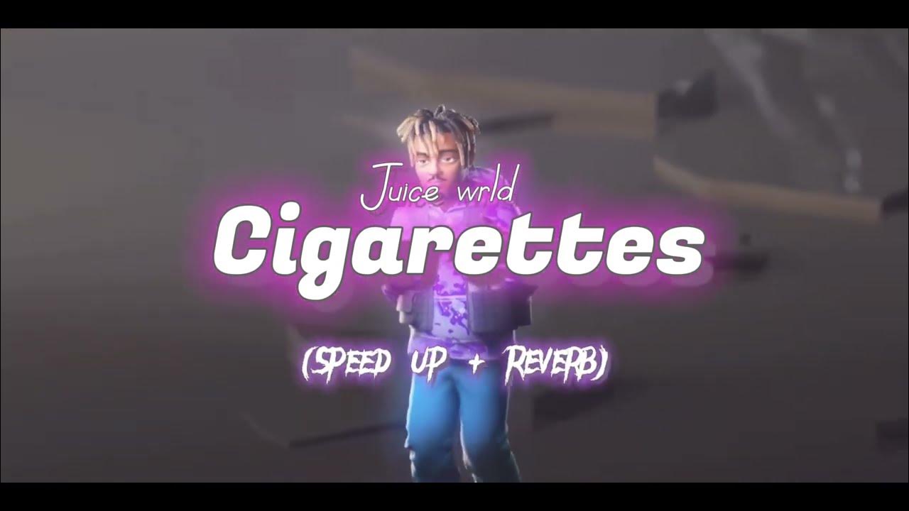 Juice Wrld Cigarettes Slowed Reverb Vibe And Chill Youtube