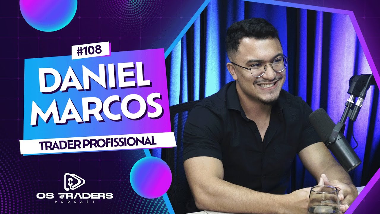 DANIEL MARCOS - DM TRADERS | OS TRADERS PODCAST #108 - YouTube