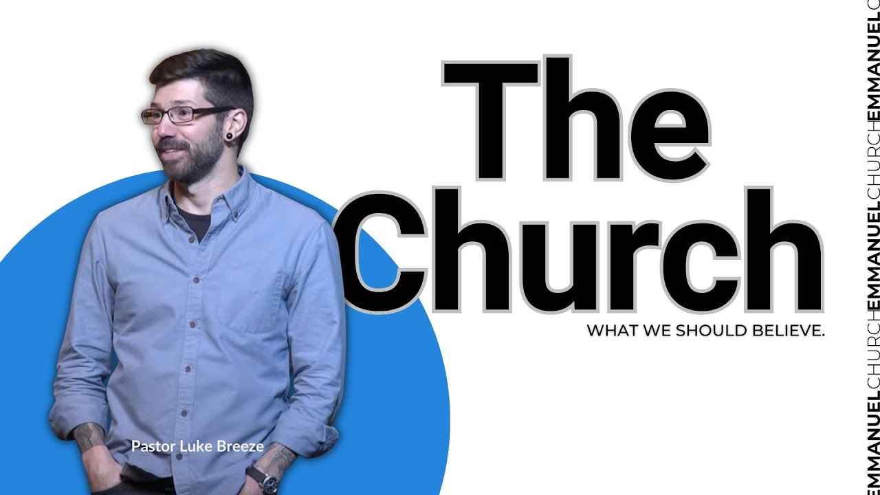 The Church | 4.23.23 | Pastor Luke Breeze - YouTube