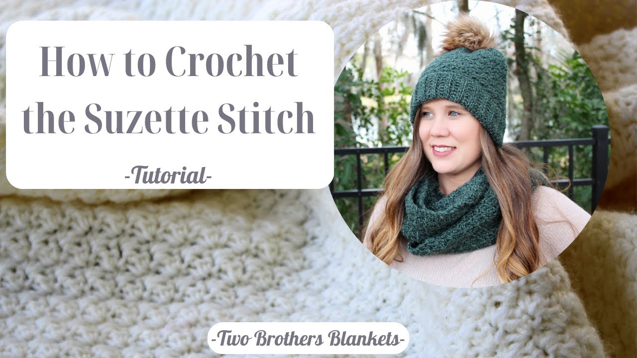 How to Crochet the Suzette Stitch - YouTube