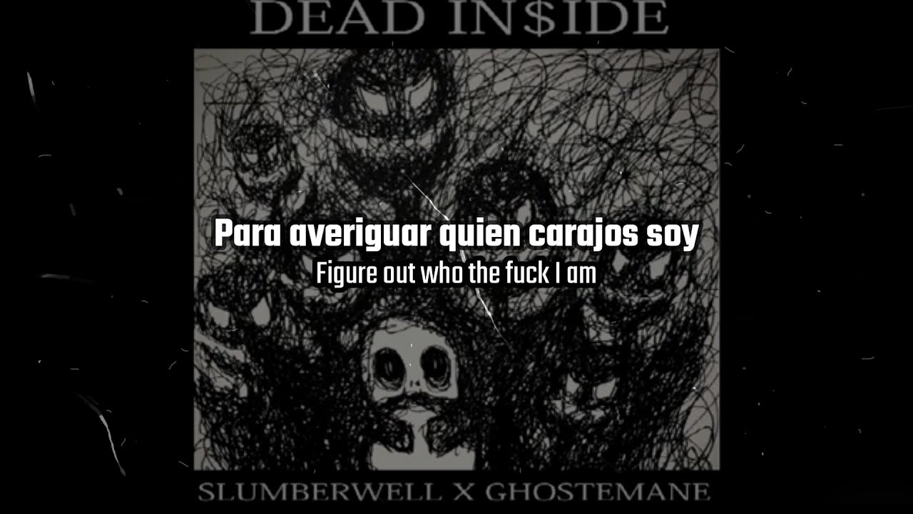 Ghostemane x Slumberwell - Dead Inside Sub Español/Inglés Lyrics - YouTube