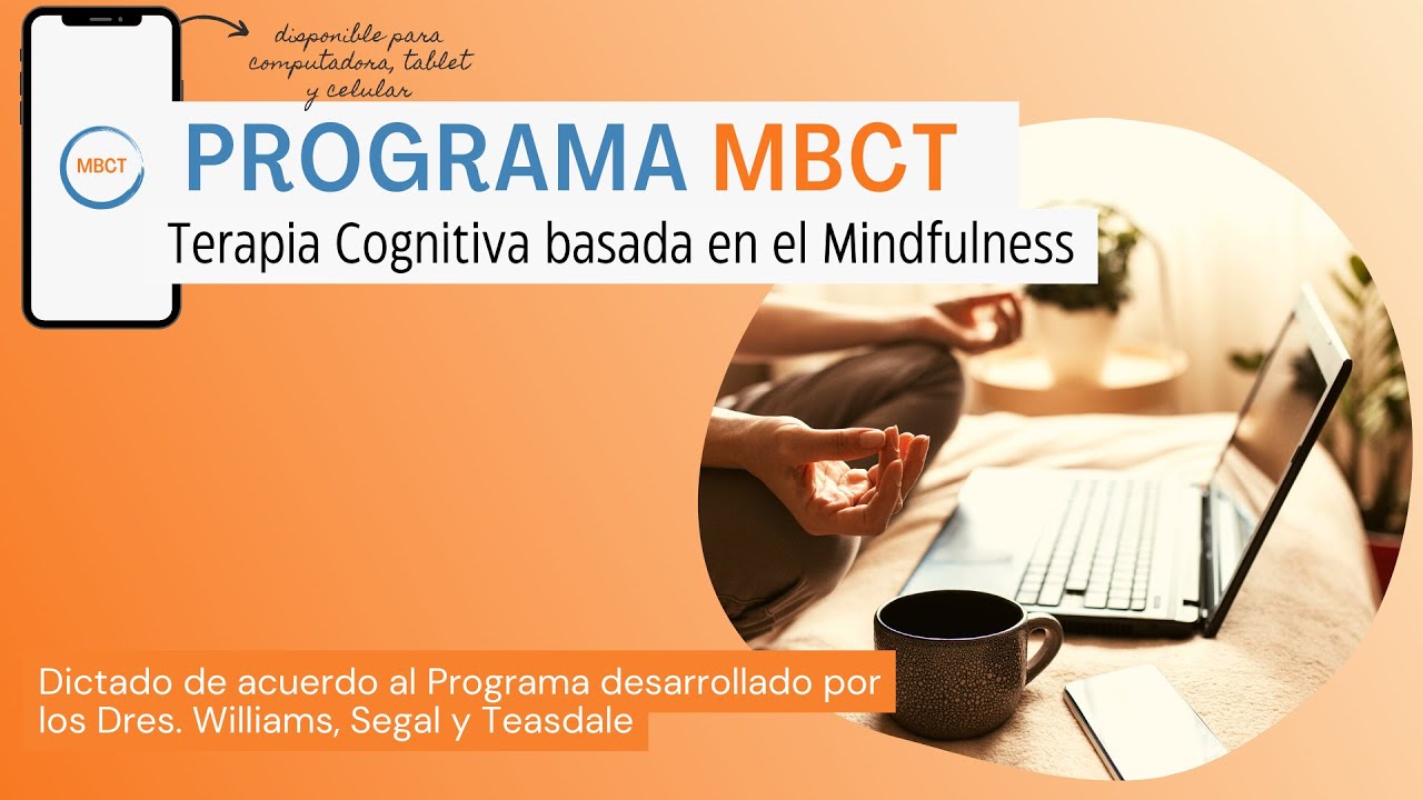Programa MBCT: Terapia Cognitiva Basada en el Mindfulness para la Depresión - YouTube