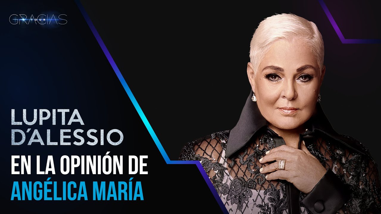LUPITA D´ALESSIO en opinión de: Angélica María - YouTube
